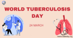 World Tuberculosis Day Quotes, Wishes, Messages, And Greetings!